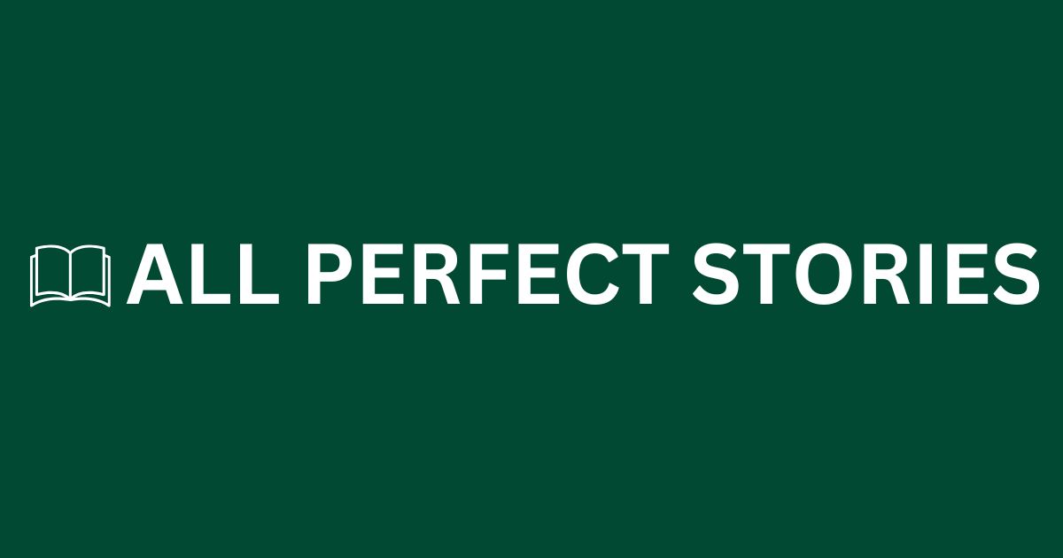 All Perfect Stories | Stories That Slay, Soothe & Surprise